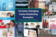 Cause-Related Marketing: 16 Game-Changing Examples That Generated ...